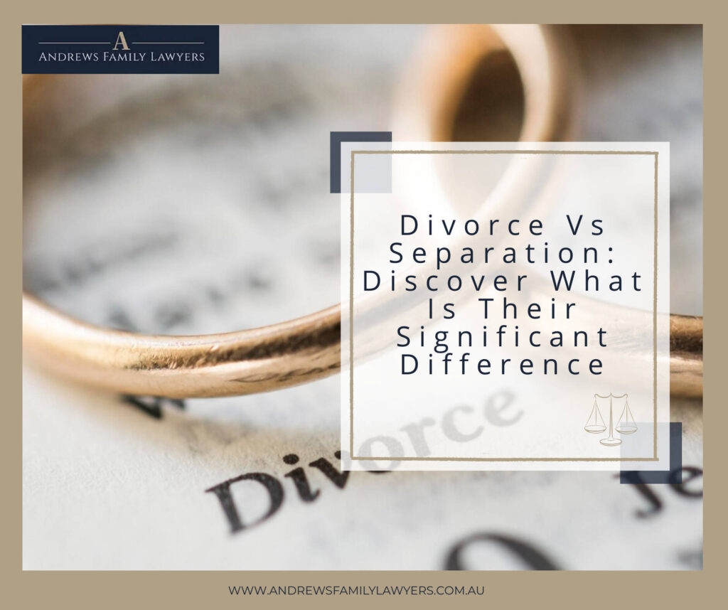 Divorce Vs Separation: What Is Their Significant Difference?